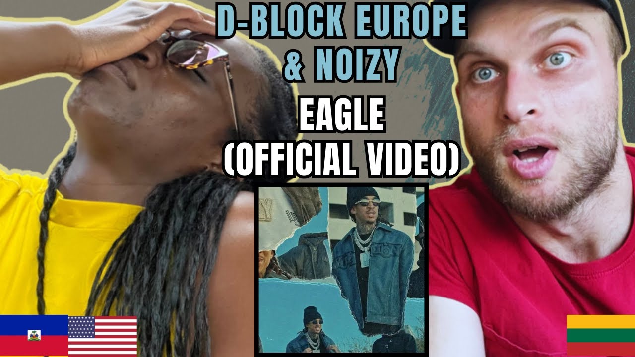 D-Block Europe, Noizy - Eagle Reaction (Music Video) | FIRST TIME ...