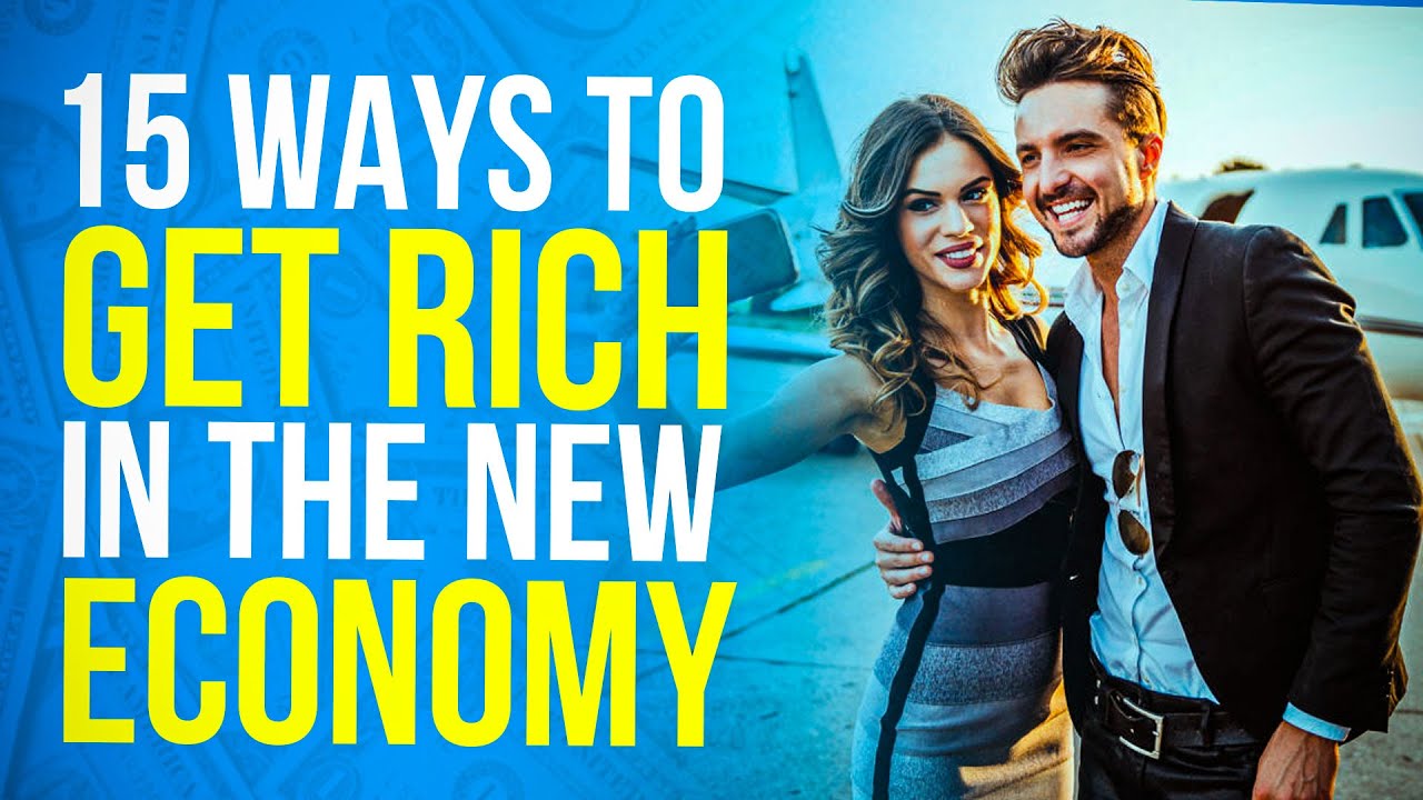 15 Ways to Get Rich in the New Economy - YouTube