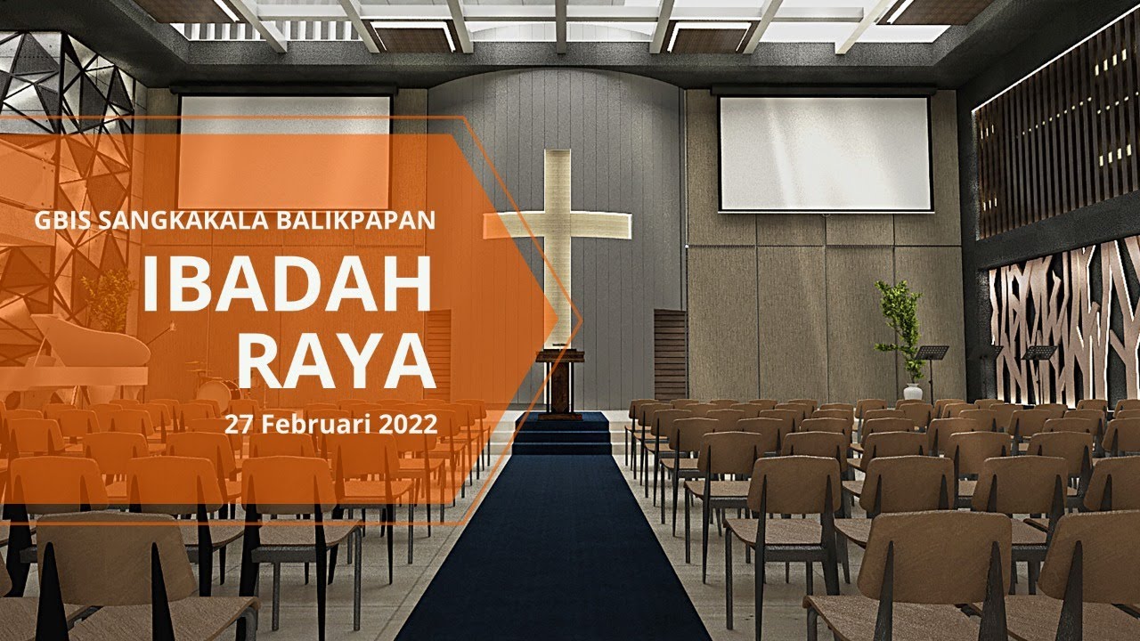 IBADAH RAYA I 27 February 2022 - YouTube