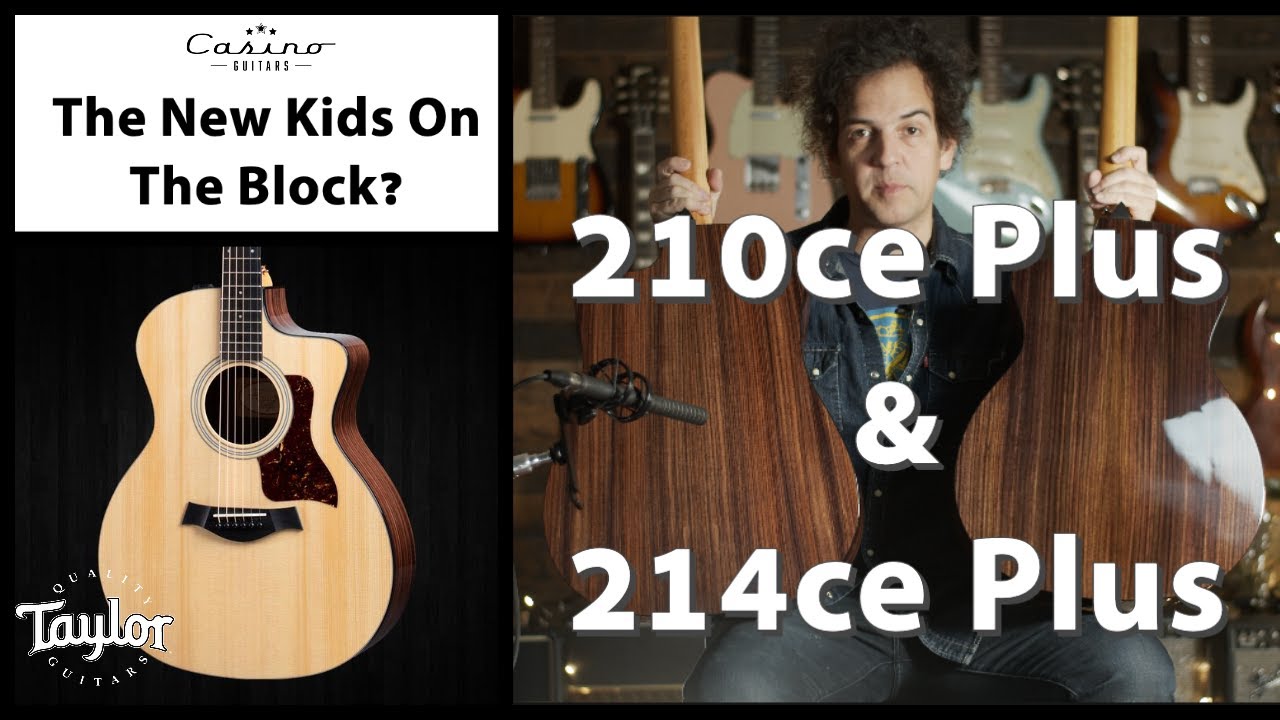 Taylor 210ce Plus and 214ce Plus - YouTube