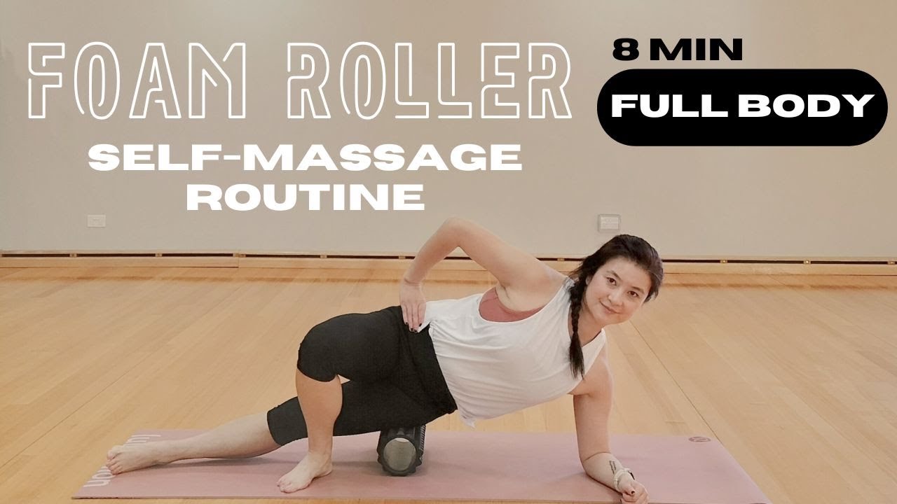 8 MIN GUIDED FOAM ROLLER Stretch Routine for a Self-Message | Full Body ...