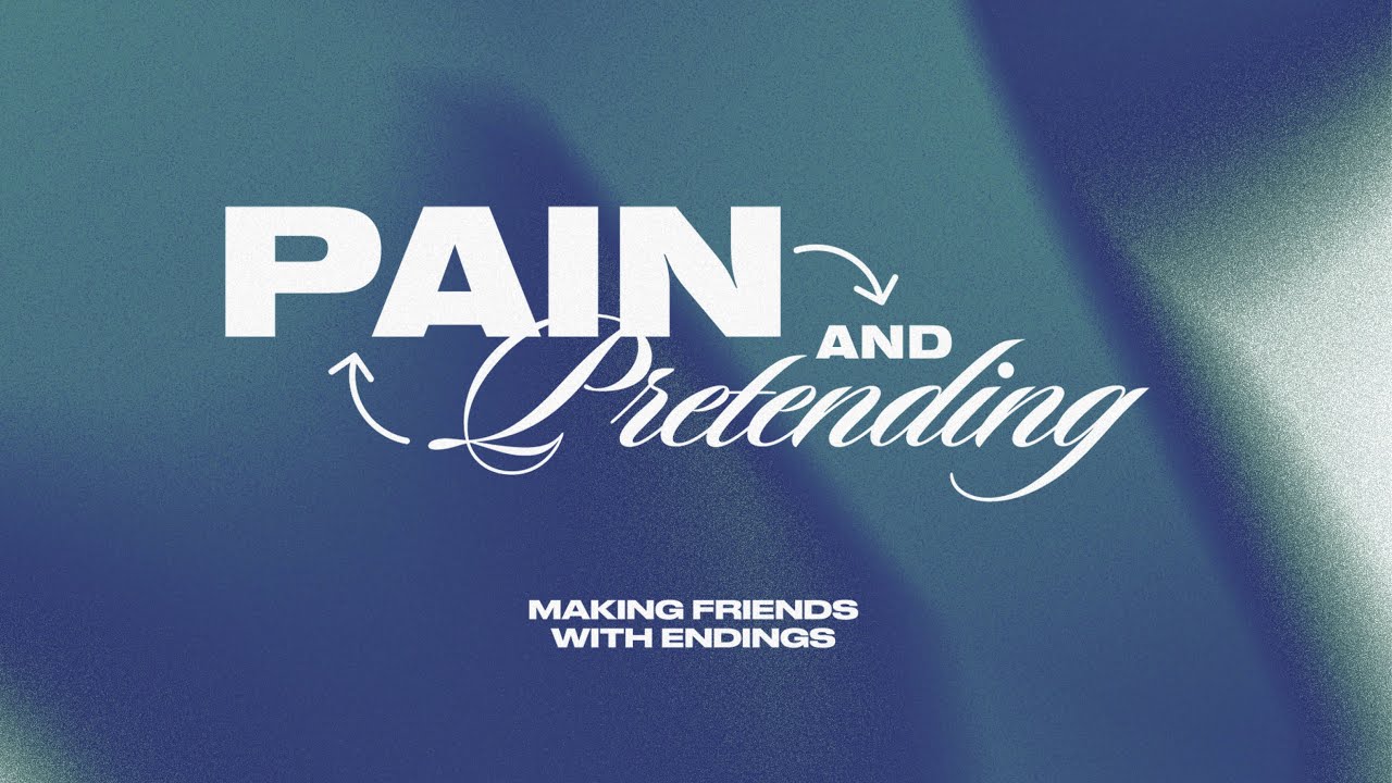 Making Friends with Endings | Pain and Pretending - YouTube
