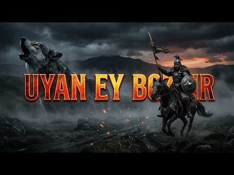 Uyan Ey Bozkır - Kurdun Uyanışı (Epik Türk Savaş Müziği) 🐺⚔️