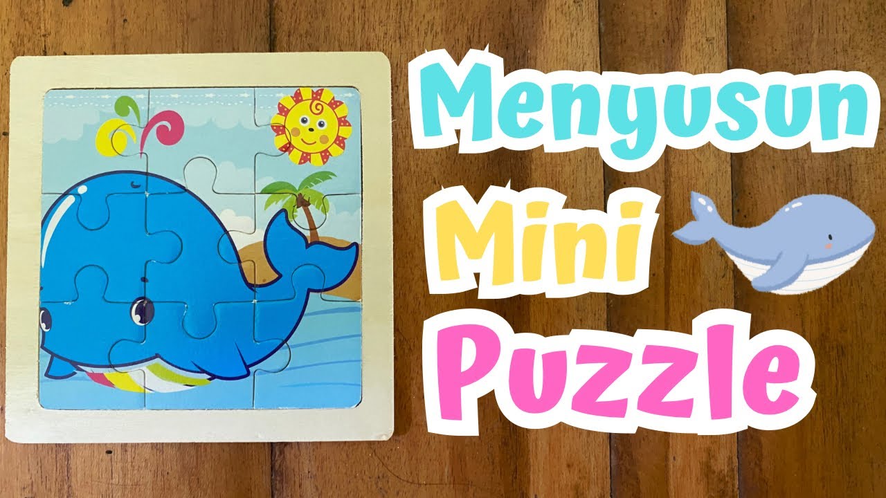 Menyusun Mini Puzzle Ikan Paus 🐳🤩 - YouTube