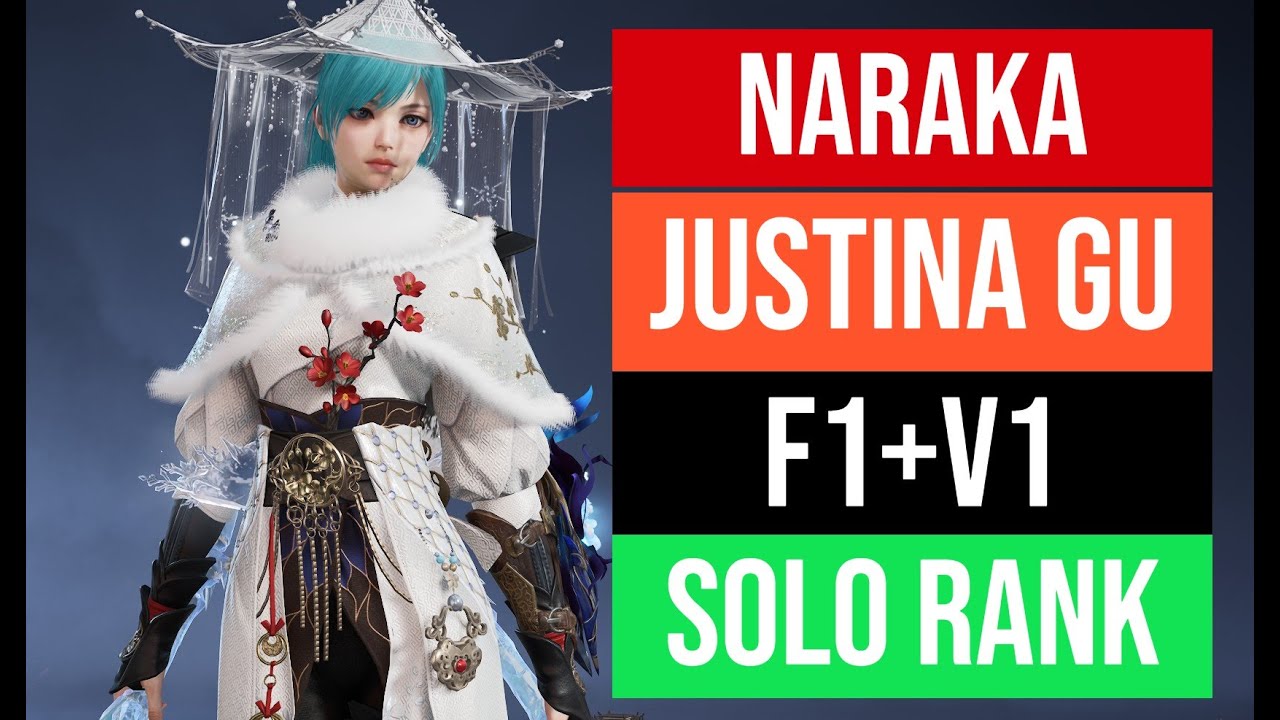 NARAKA BLADEPOINT : Justina Gu (กู้ชิงหาน) Solo Rank Highlight EP1 ...