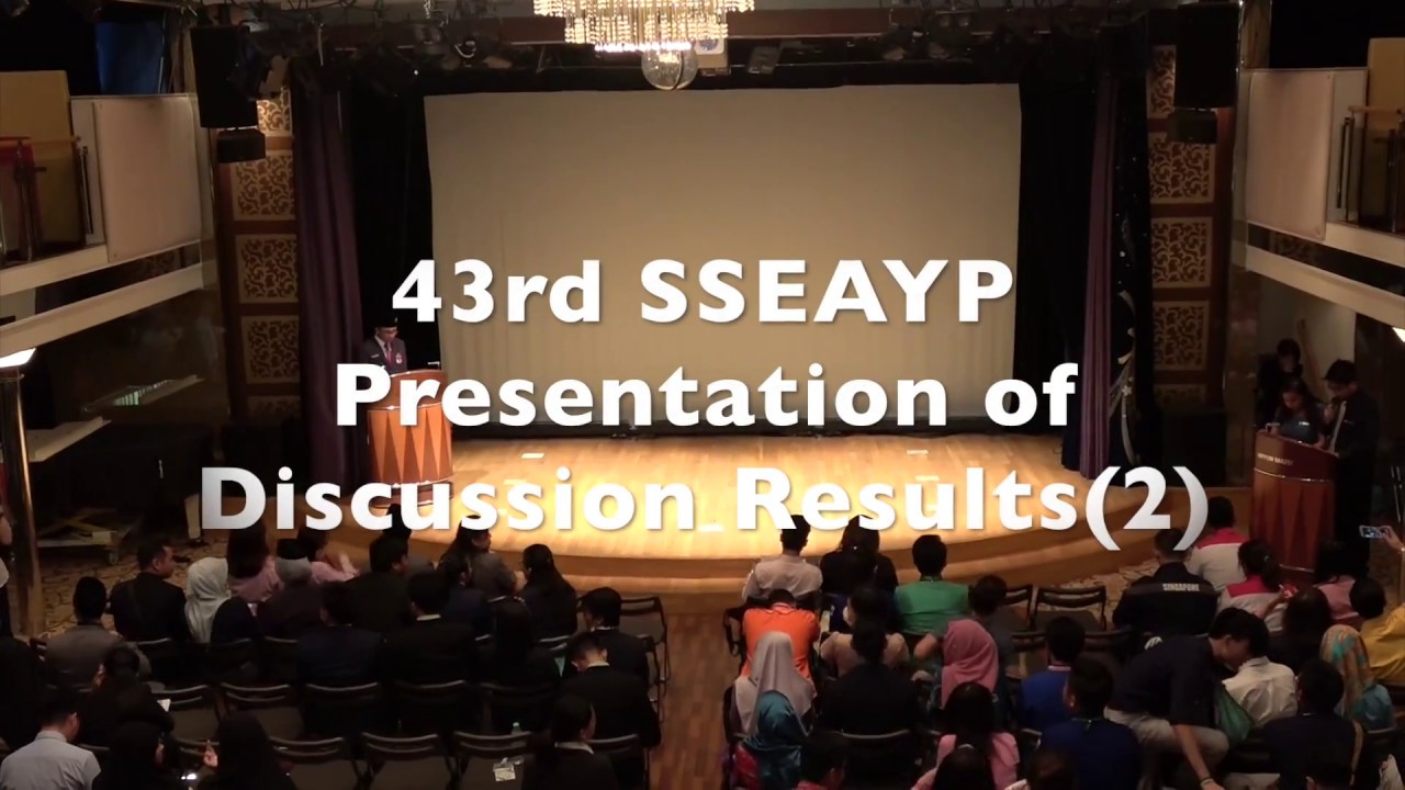 43rd SSEAYP Presentation of Discussion Results(2) - YouTube