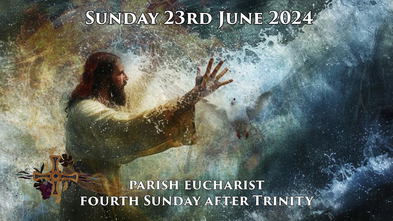 Sunday 23rd June 2024 Parish Eucharist - YouTube