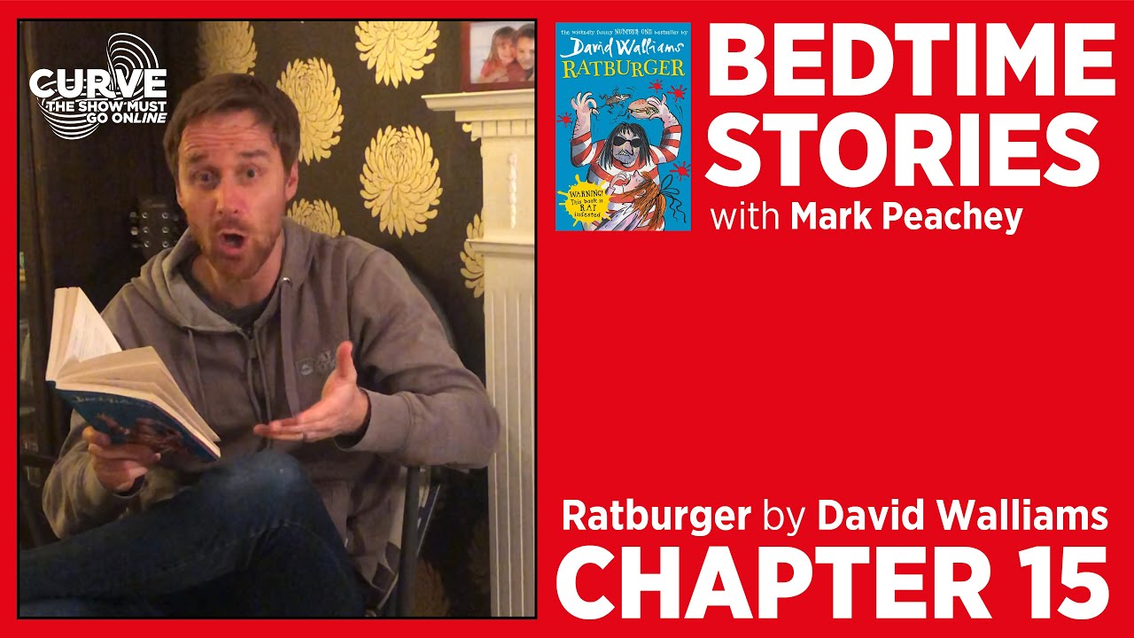 Curve Bedtime Stories: Mark Peachey reads David Walliams' Ratburger ...