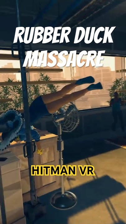 Rubber Duck Massacre #psvr2 #hitman #hitman2 #hitman3 #funny #vr #gamingshorts #ps5 #gaming ...