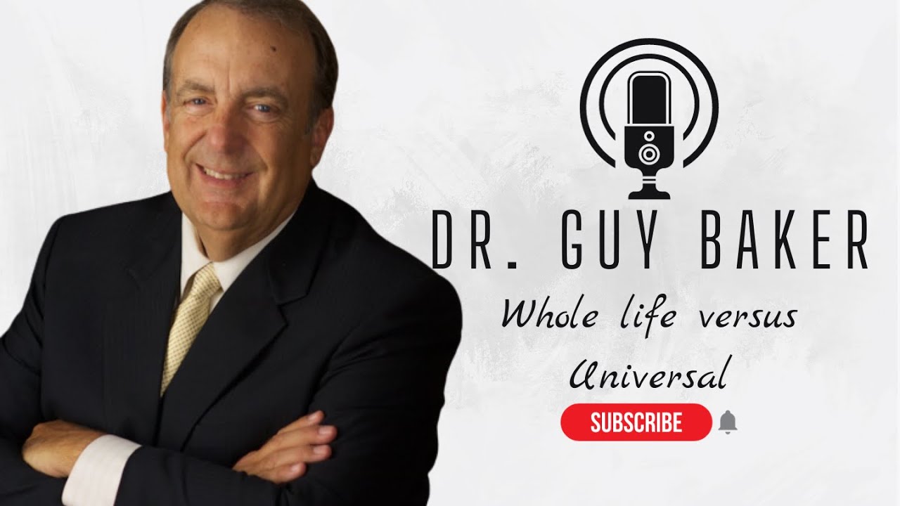 Episode 3: Guy Baker Ph.D., MBA, MSFS, CEPA on Whole Life vs Universal Life with 58 years ...
