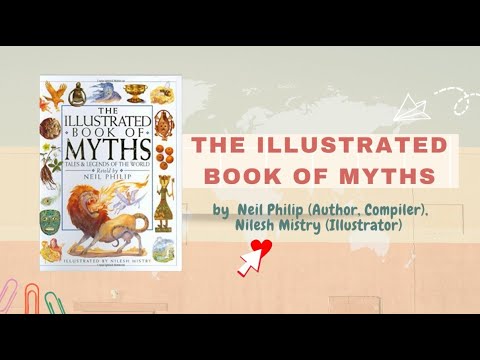The Illustrated Book of Myths by Neil Philip (Author, Compiler), Nilesh ...