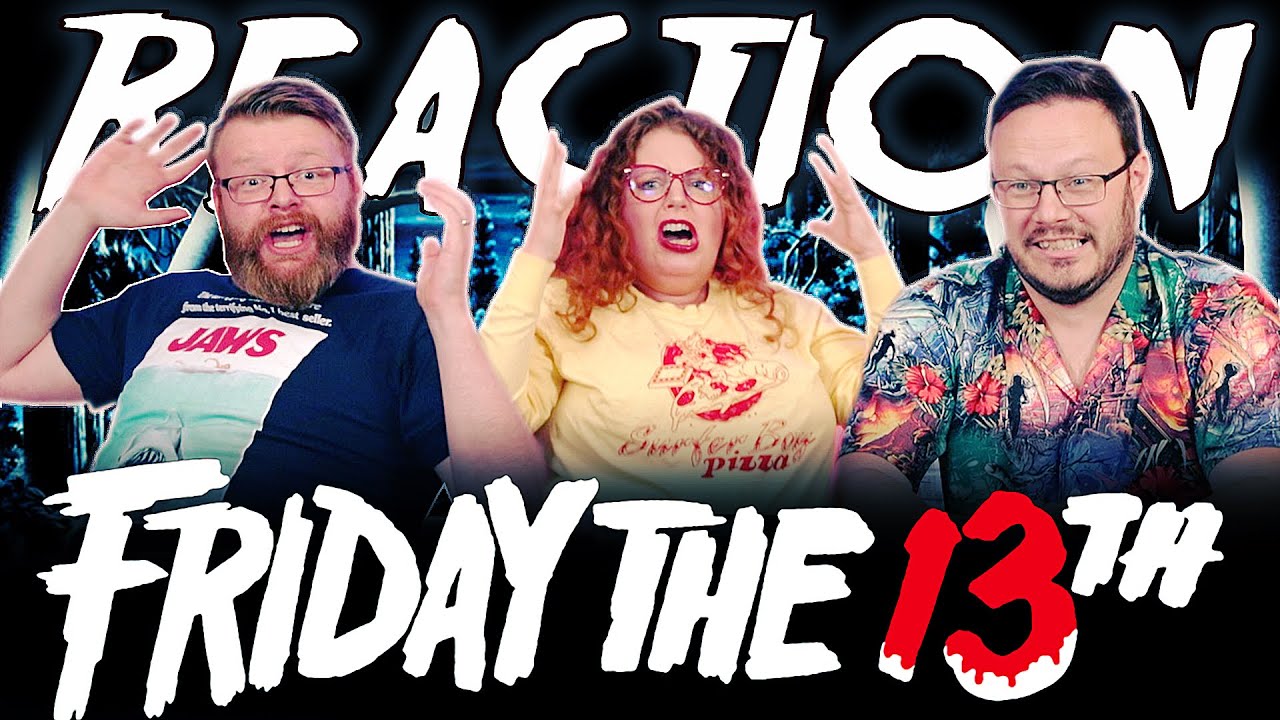 Friday The 13th - MOVIE REACTION!! - YouTube
