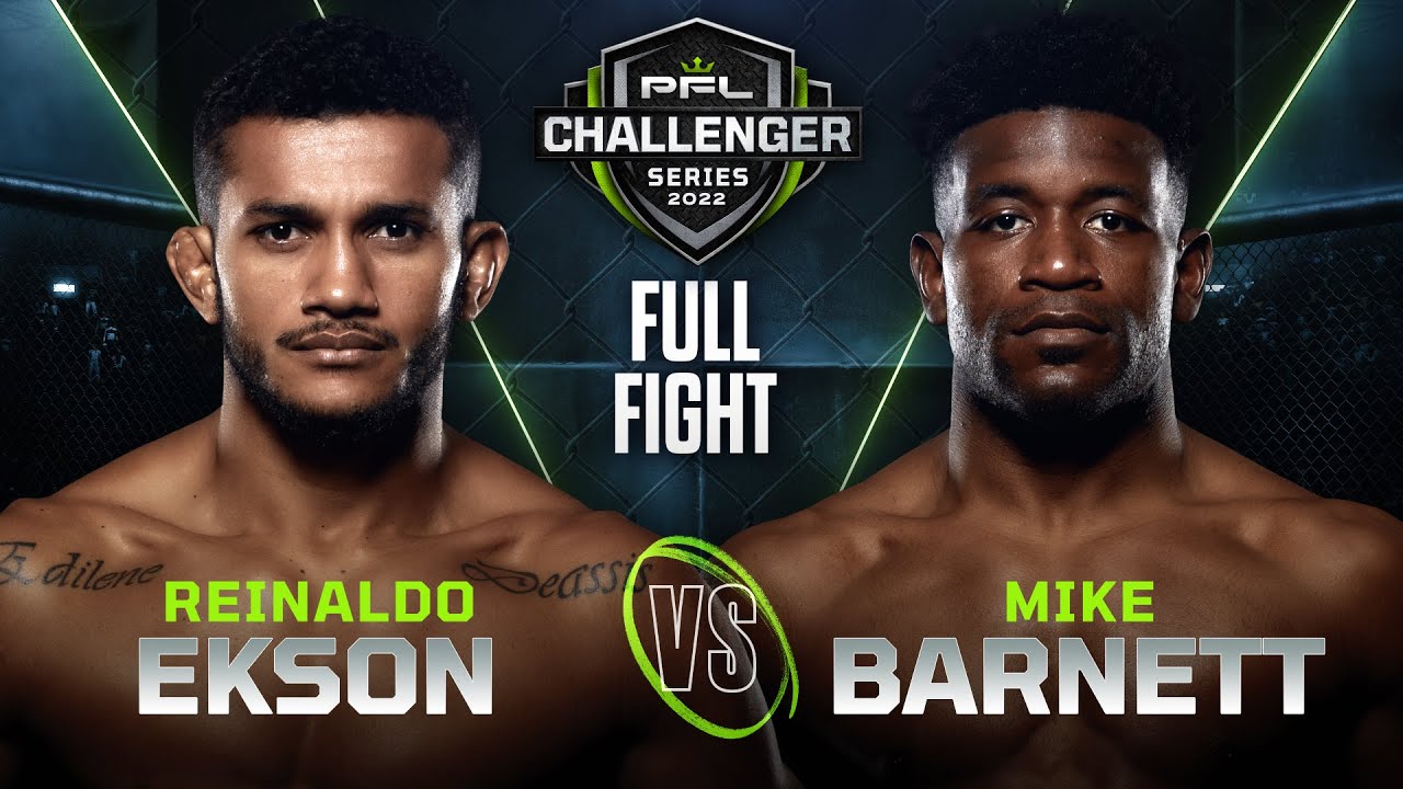 Reinaldo Ekson vs Mike Barnett | 2022 PFL Challenger Series - Week 4 ...