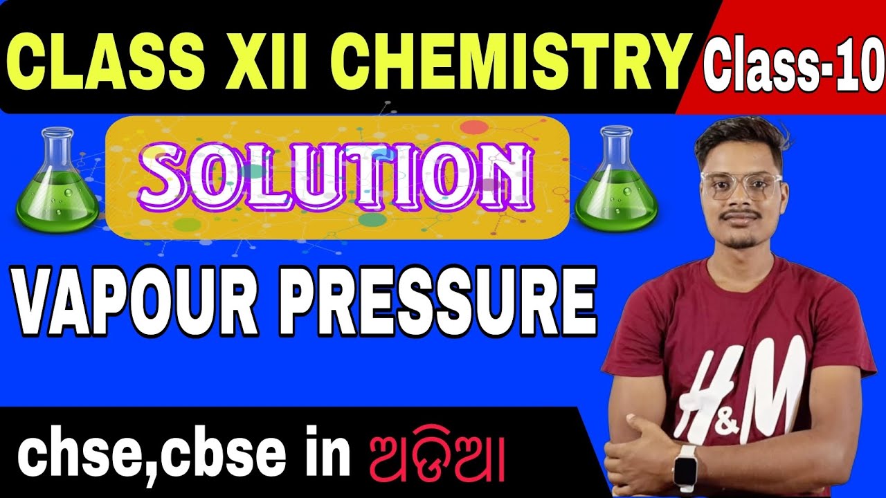 Solution || Class12 || L-10 || VAPOUR PRESSURE || Factors affecting ...