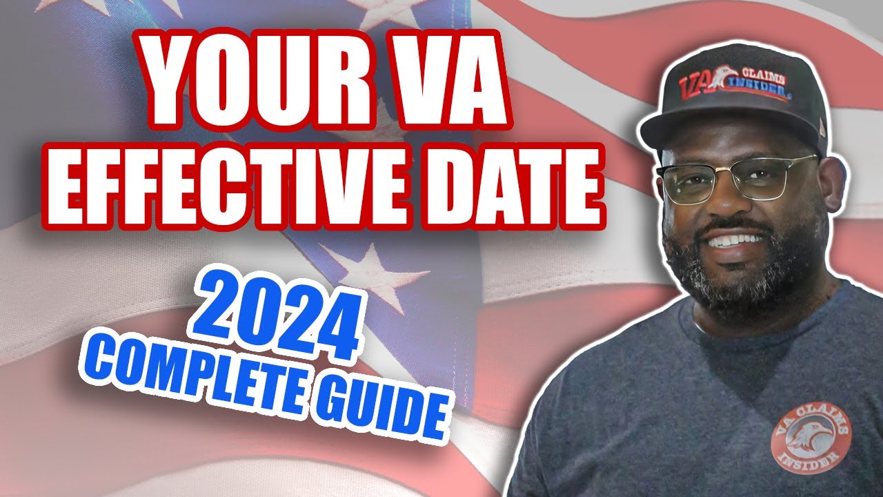 Your VA Effective Date—EXPLAINED! - YouTube