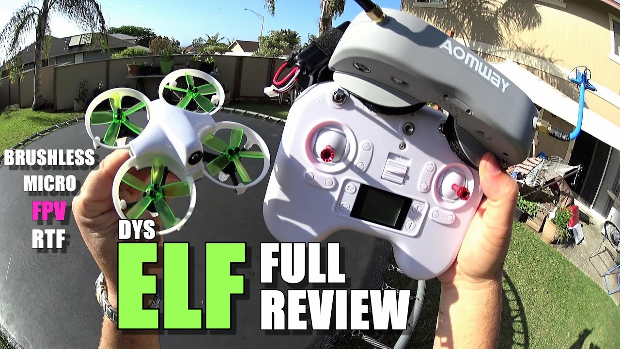 DYS ELF Micro Brushless FPV - Full Review - [Unboxing, Inspection ...