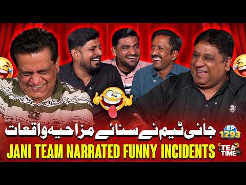 Jani Team Ne Sunaye Mazahiya Waqiat 🤣 | Sajjad Jani Tea Time Ep 1293