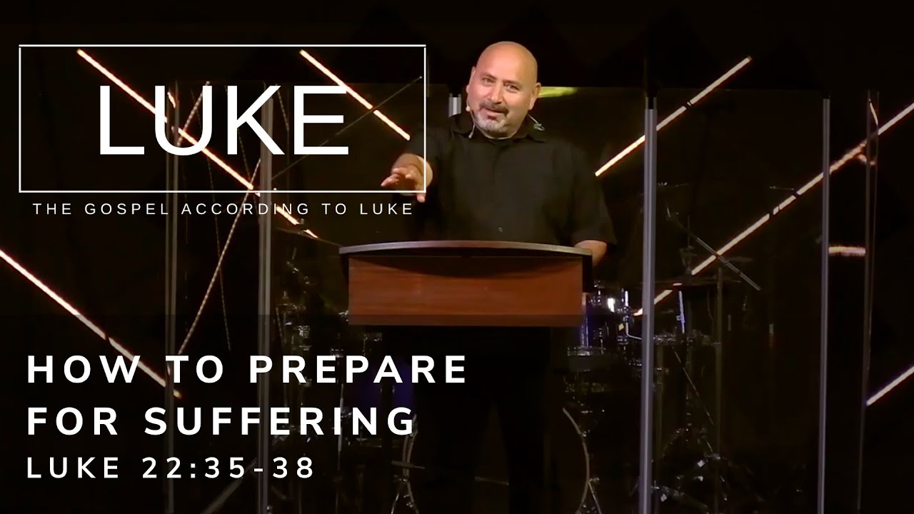 How to Prepare for Suffering - Luke 22:35-38 - YouTube