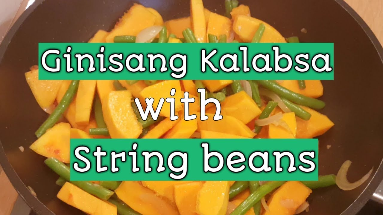 Ginisang kalabasa with Spring beans | Veggies - YouTube
