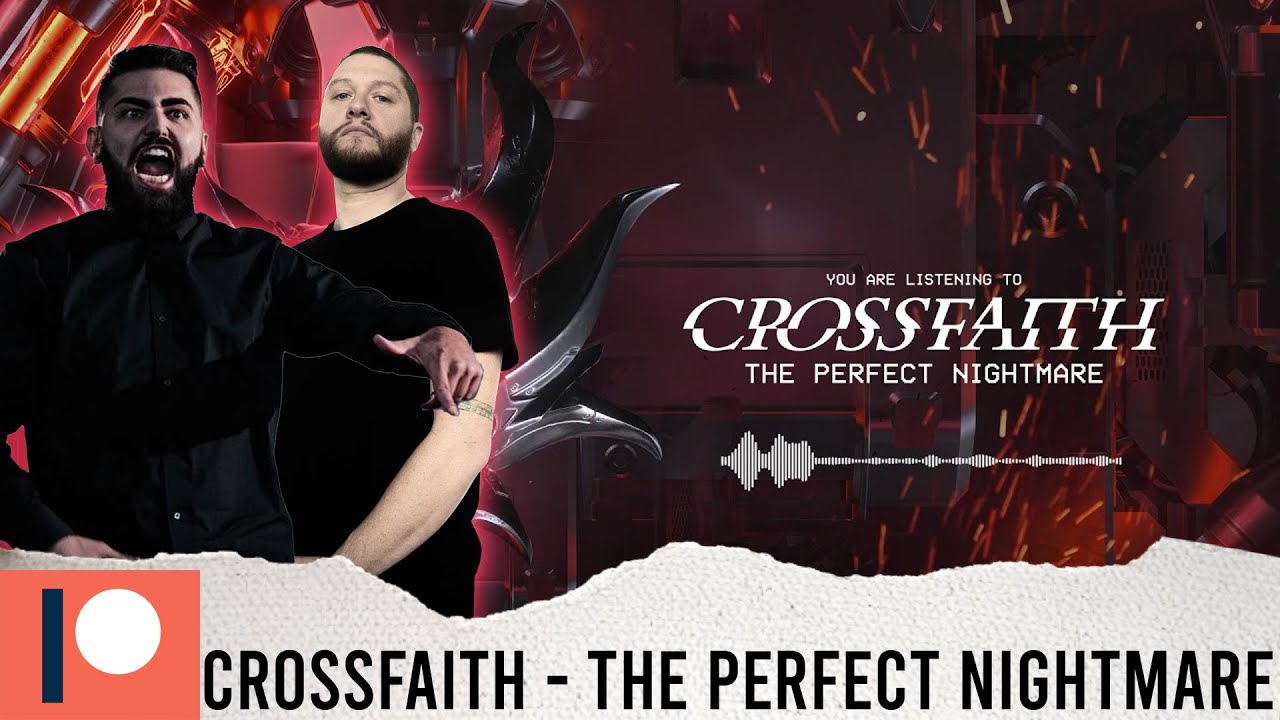 METALCORE BAND REACTS - CROSSFAITH "THE PERFECT NIGHTMARE" - REACTION ...
