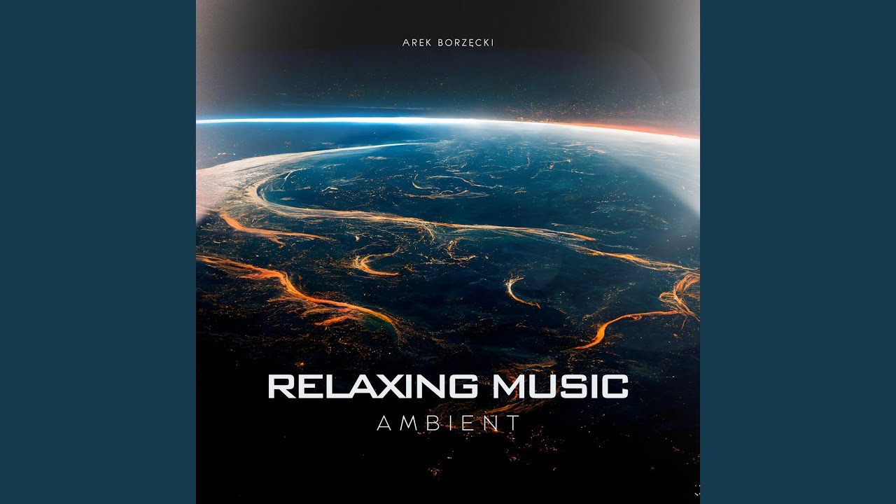 Relaxing Ambient Music - YouTube