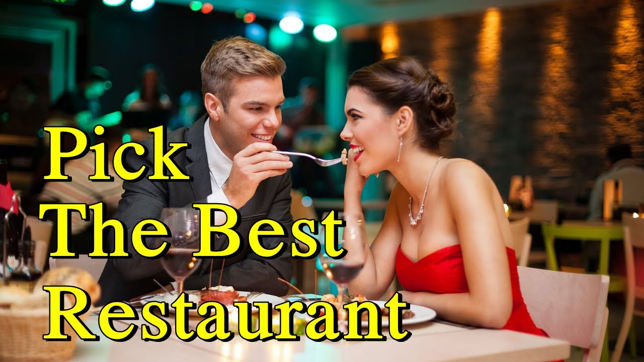 How To Pick The Perfect Restaurant For A Date - YouTube