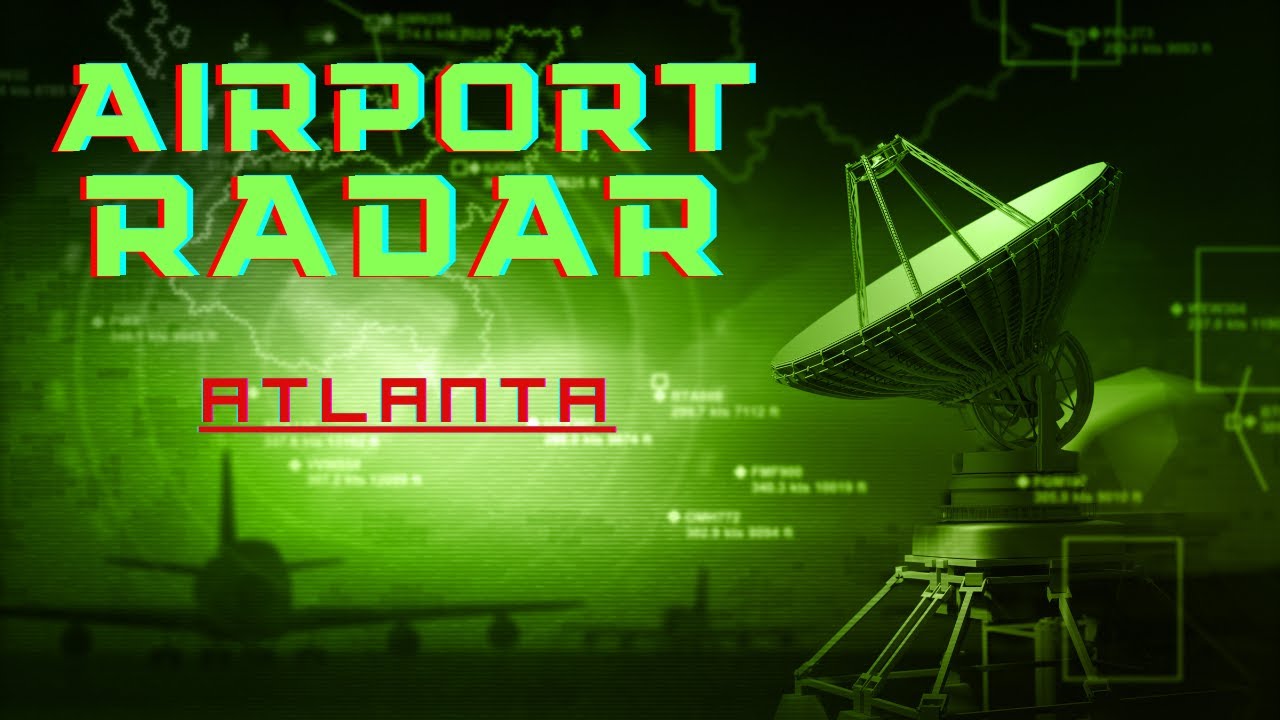Airport Radar - Atlanta Airport Live with ATC - Atlanta Arrival ...