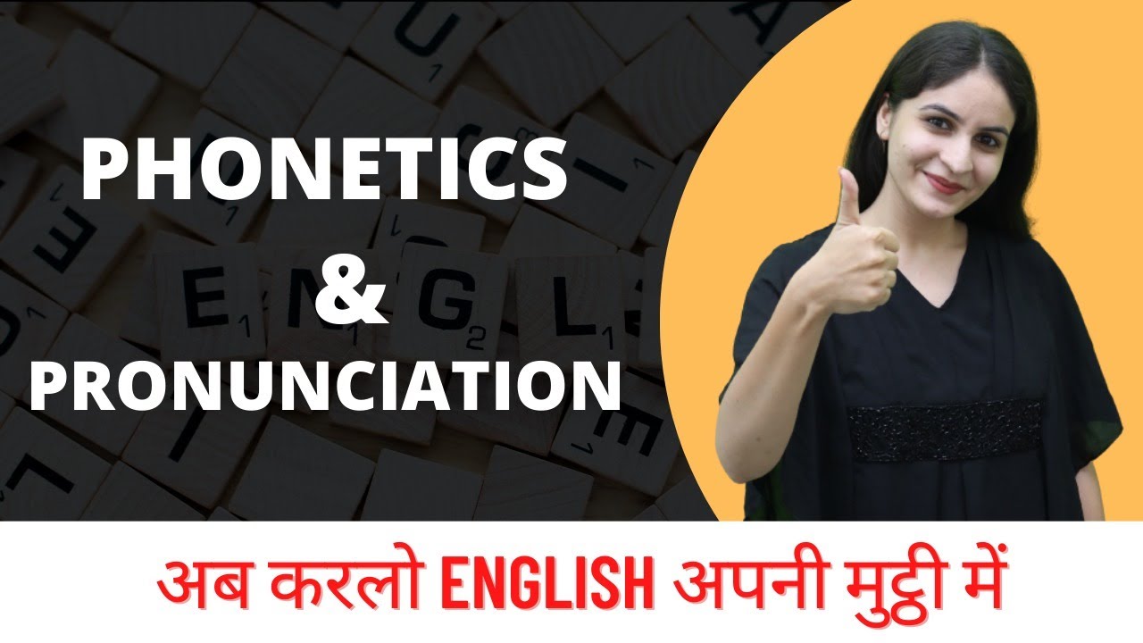 Phonetics and Pronunciation || सही और सटीक बोलें || 1/25 Free English ...