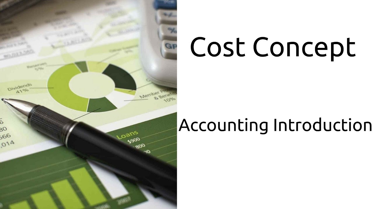 What is Cost Concept | Accounting Concepts | Principles & Conventions ...