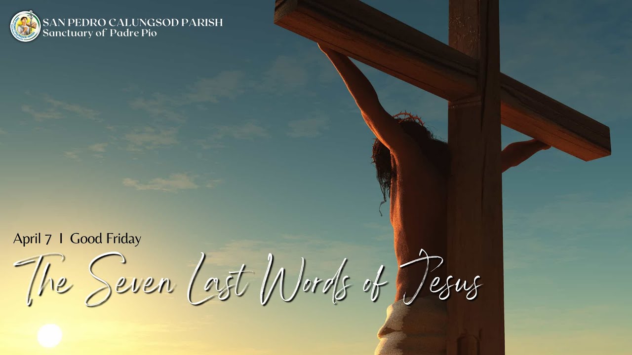 The Seven Last Words of Jesus - YouTube