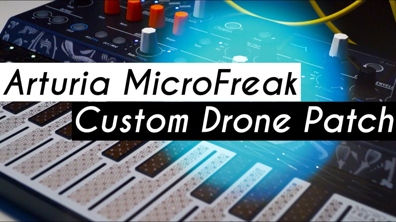 Arturia MicroFreak Patches #1 | Evolving Drone - YouTube