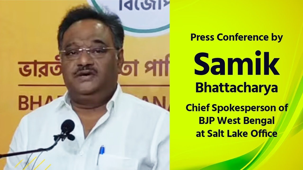 Press Conference by Samik Bhattacharya, Chief Spokesperson of BJP West Bengal at Salt Lake ...