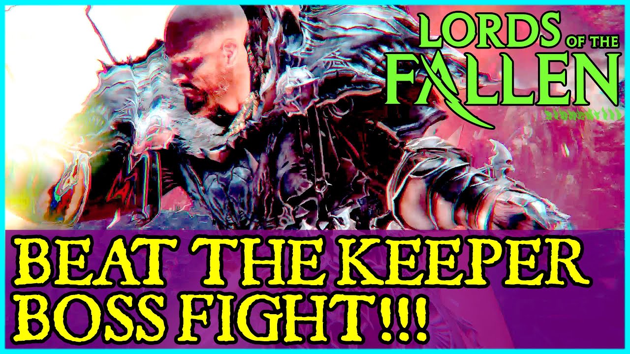 Lords of the Fallen Ancient Labyrinth DLC How to beat the Keeper - Boss ...
