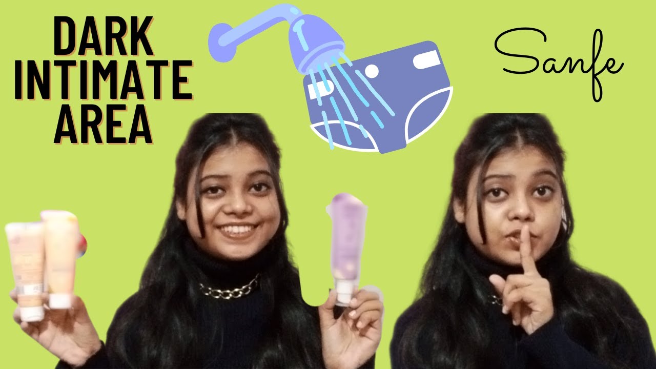 Dark Intimate Area 🤫 |Brightening Intimate Area 😳|sanfe |#sanfe # ...