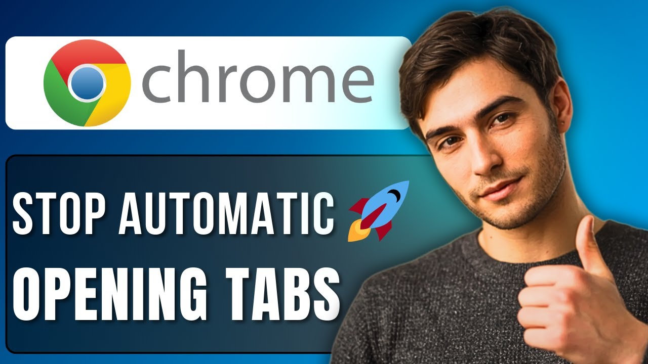 How To Stop Automatically Opening of New Tabs in Google Chrome | Step ...