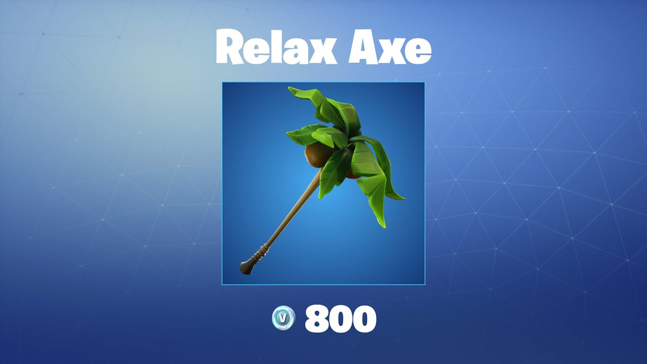 Relax Axe | Fortnite Pickaxe - YouTube