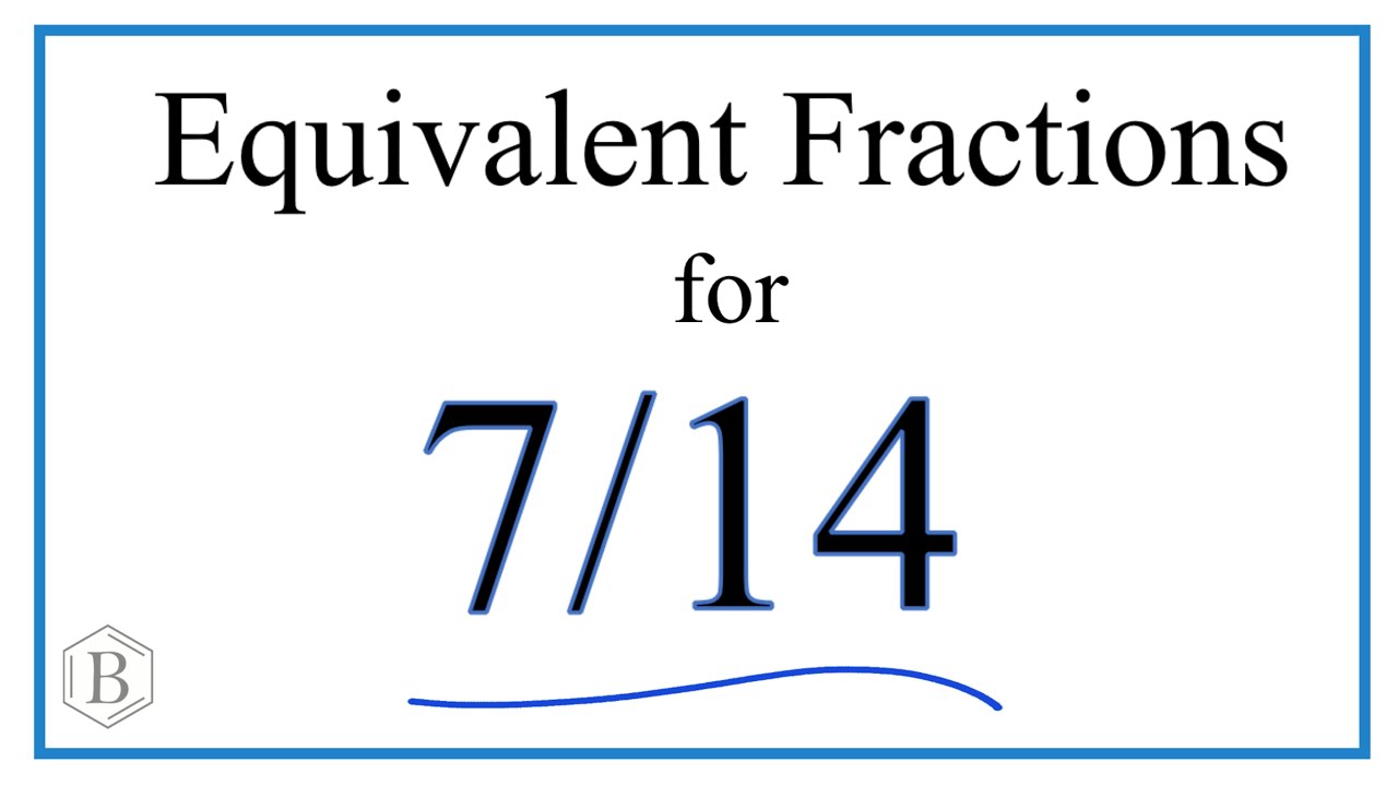 How to Find Equivalent Fractions for 7/14 - YouTube