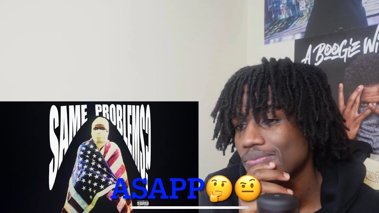 WHAT WAS THE MESSAGE ??!! | ASAP Rocky - Same Problems? REACTIONNN ...