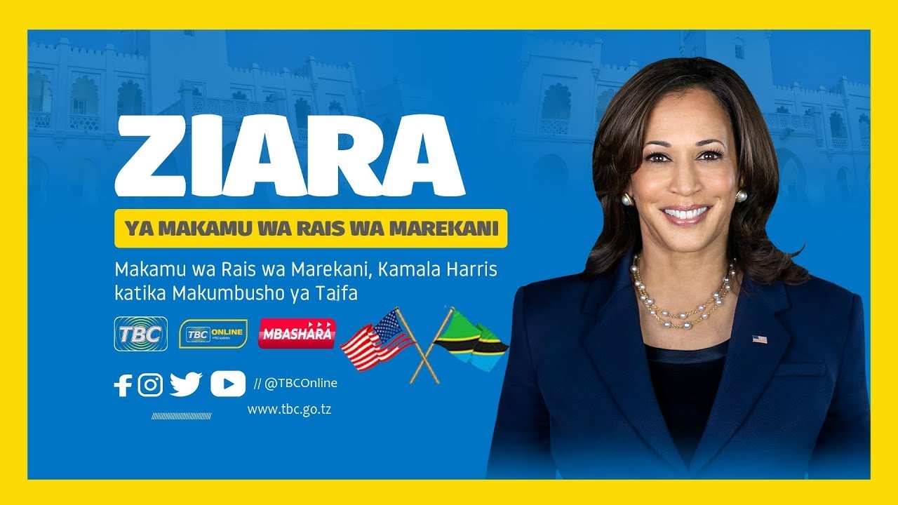 #TBC1:ZIARA YA MAKAMU WA RAIS WA MAREKANI KAMALA HARRIS KATIKA ...