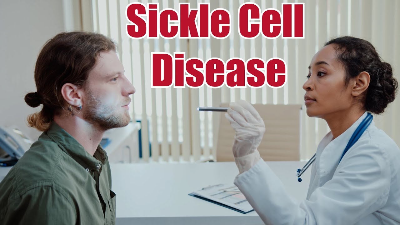 Sickle Cell Disease | Everything You Need to Know - YouTube