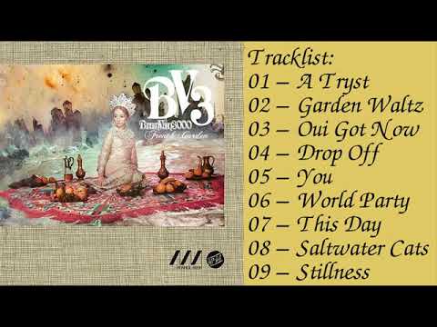 Bran Van 3000 French Garden Full Album 2019 - YouTube