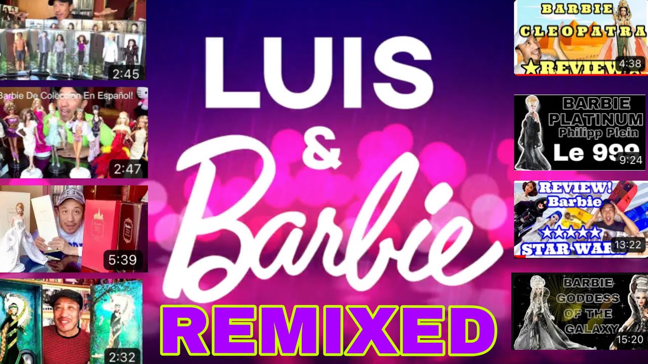 Luis y Barbie Mis mejores REVIEW! - YouTube