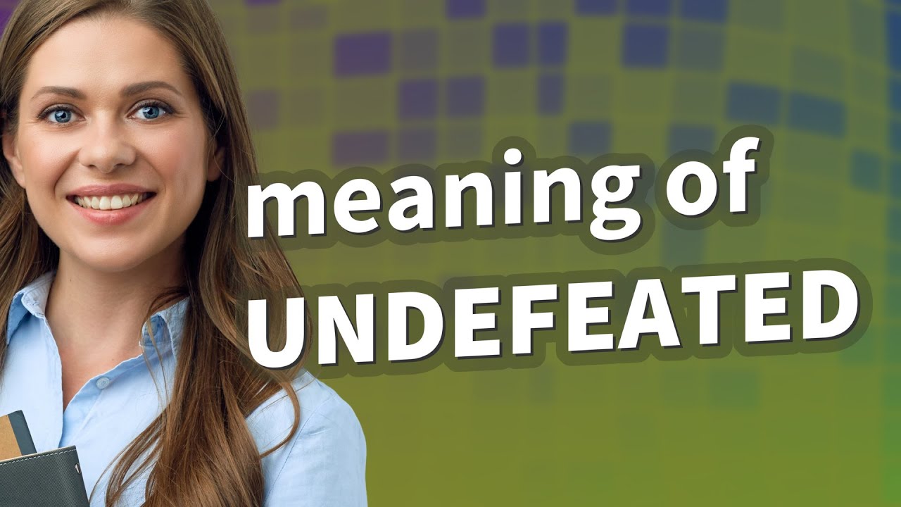 Undefeated | meaning of Undefeated - YouTube