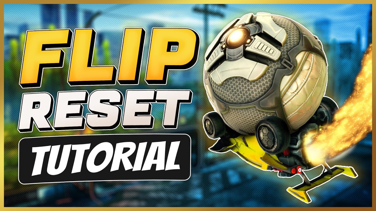 JAK SPRÁVNĚ NA FLIP RESET? | TUTORIAL - YouTube