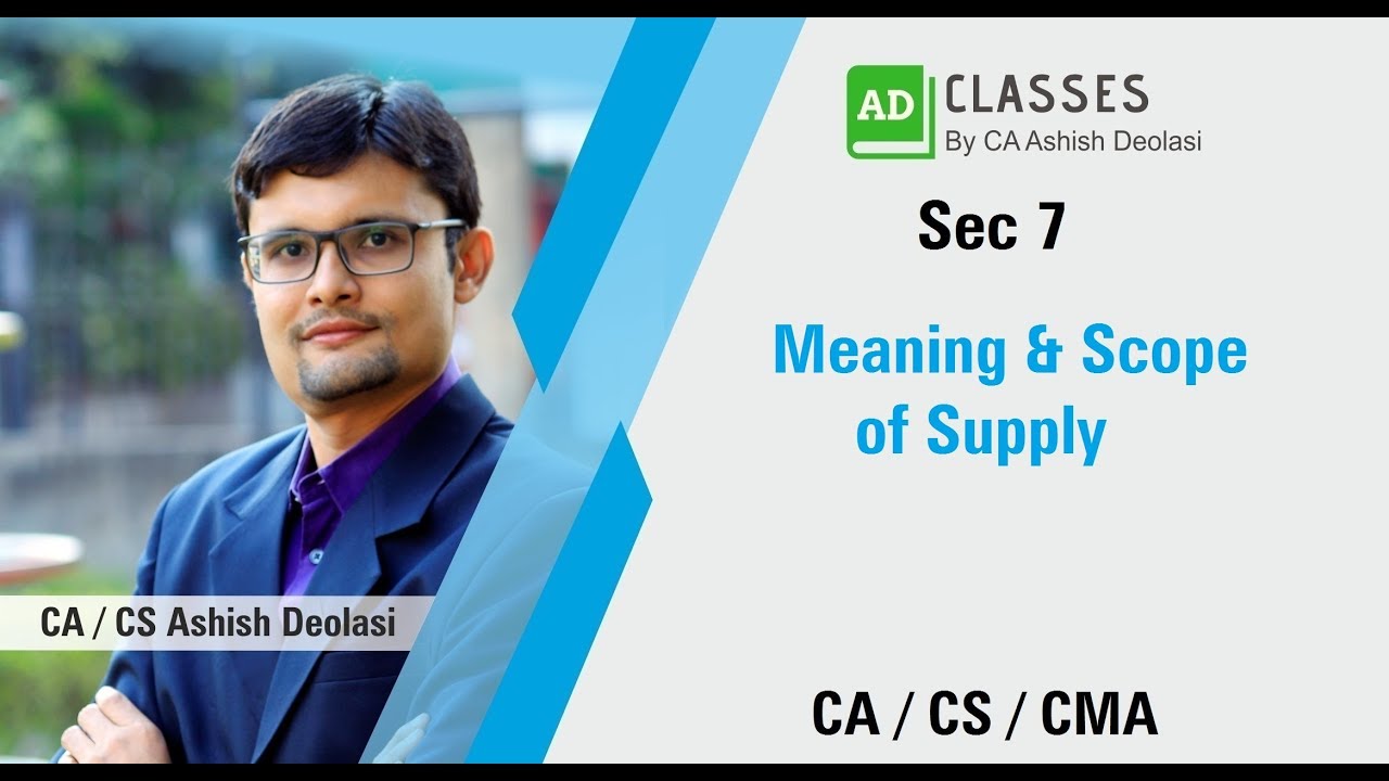 SEC 7 (MEANING AND SCOPE OF SUPPLY) - YouTube