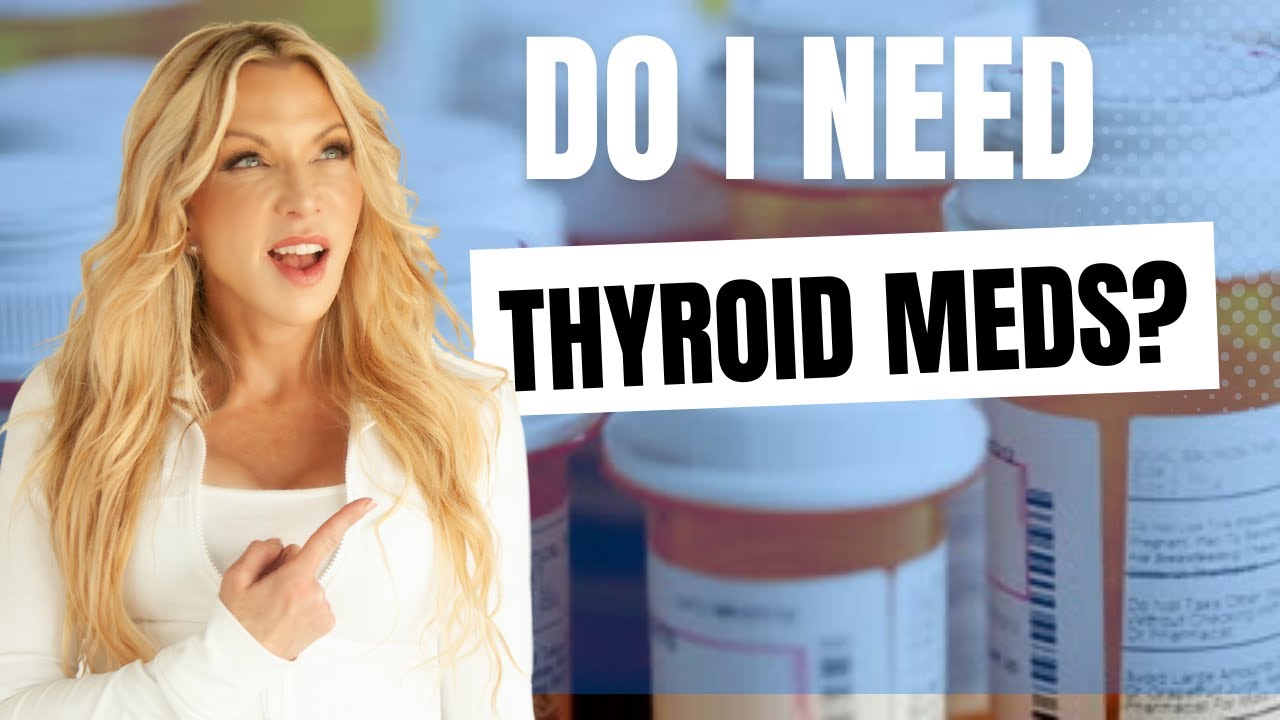 Do I Need Thyroid Meds? - YouTube