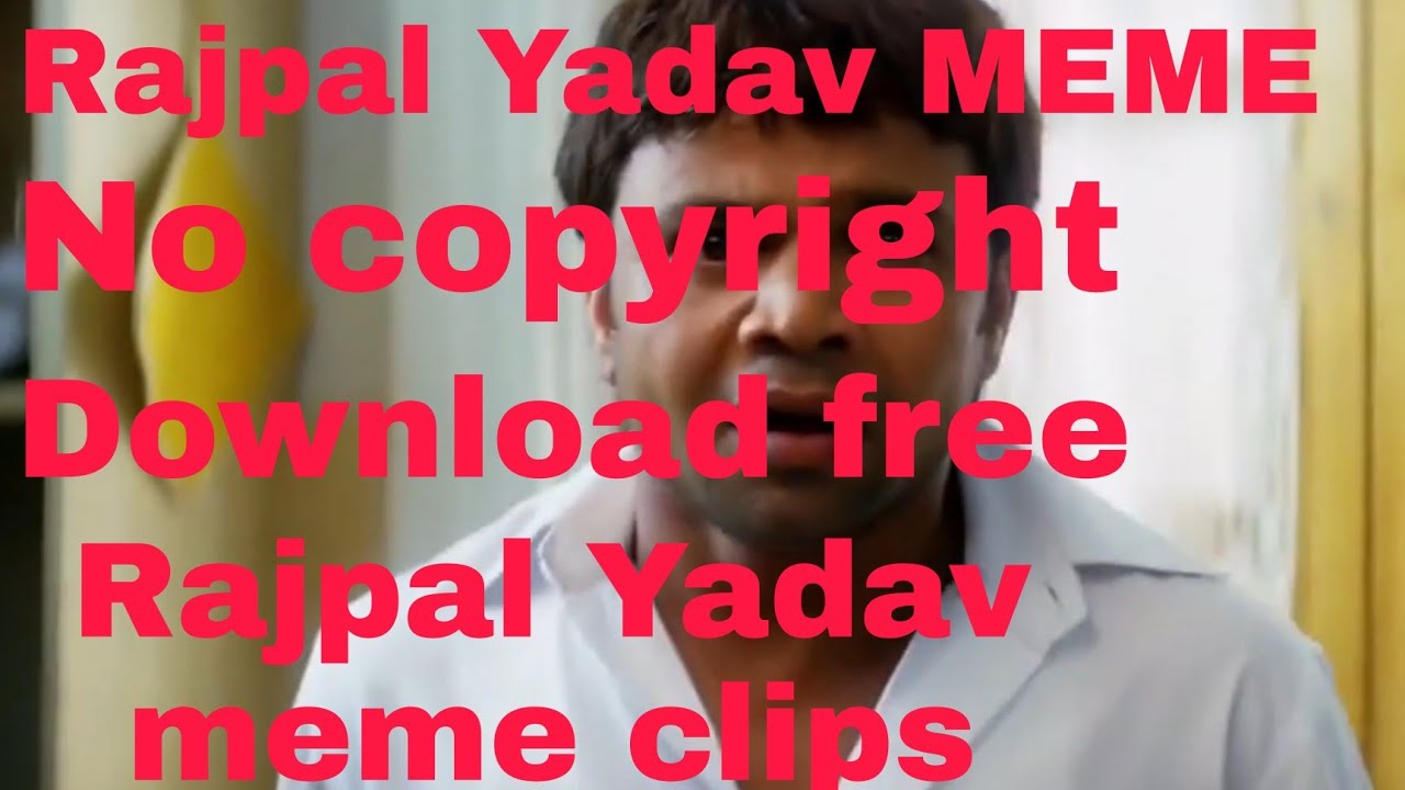Rajpal Yadav MEME | Rajpal Yadav shocked meme - YouTube