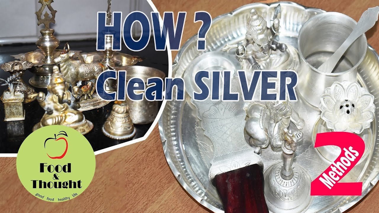 How to clean Silver items in simple methods | Easy way to clean Silver ...