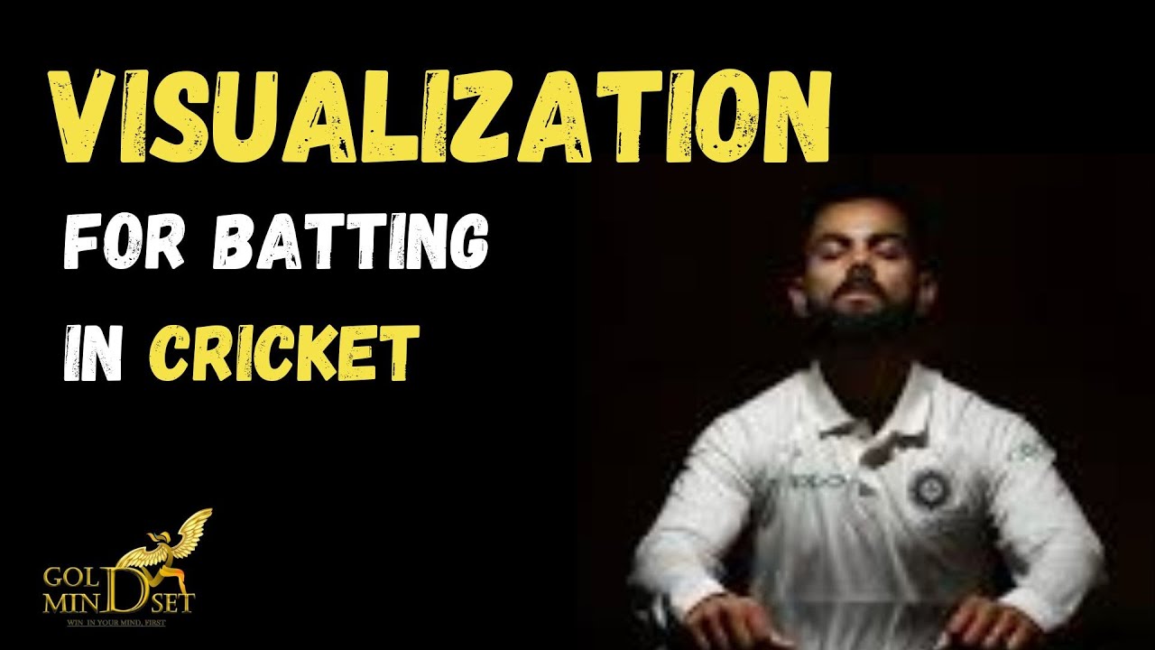 Visualization for Batting in Cricket – Train Your Mind Like Champions ...