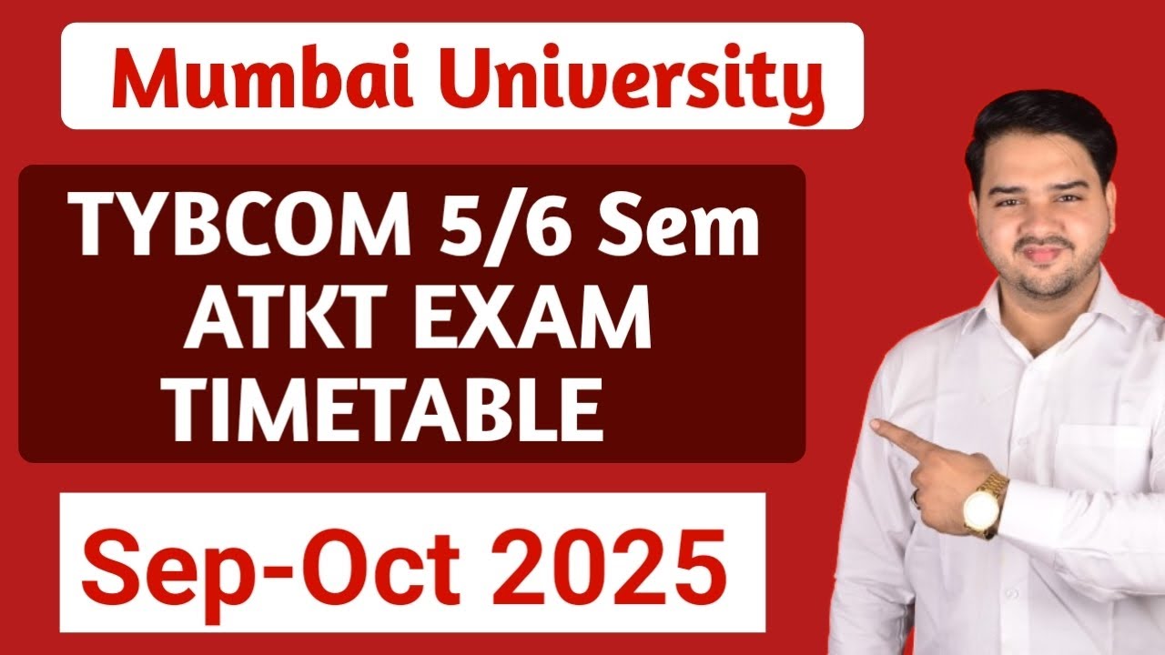 TYBCOM Akt EXAM TIMETABLE 2025 October || TYBCOM 5 SEM/6 SEM ATKT EXAM ...